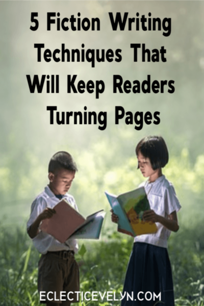 5 Fiction Writing Techniques That Will Keep Readers Turning Pages ...