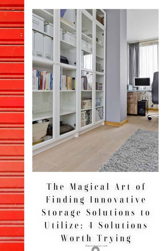 The Magical Art Of Finding Innovative Storage Solutions To Utilize: 4 ...