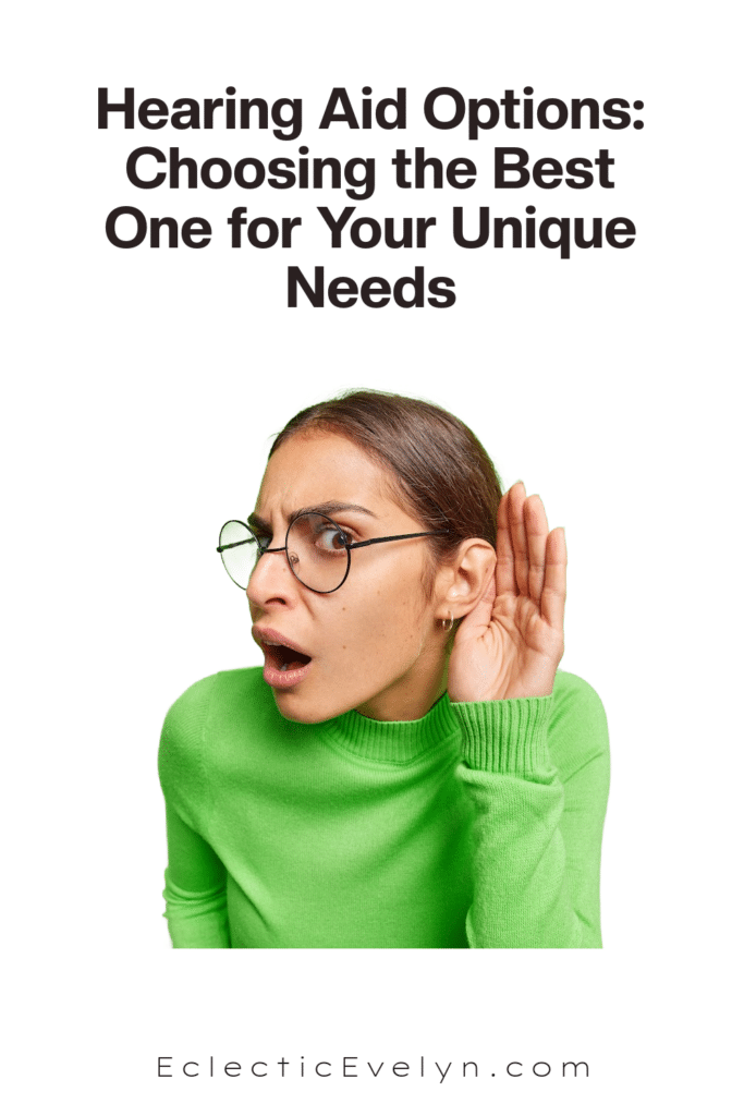 Hearing Aid Options: Choosing The Best One For Your Unique Needs ...