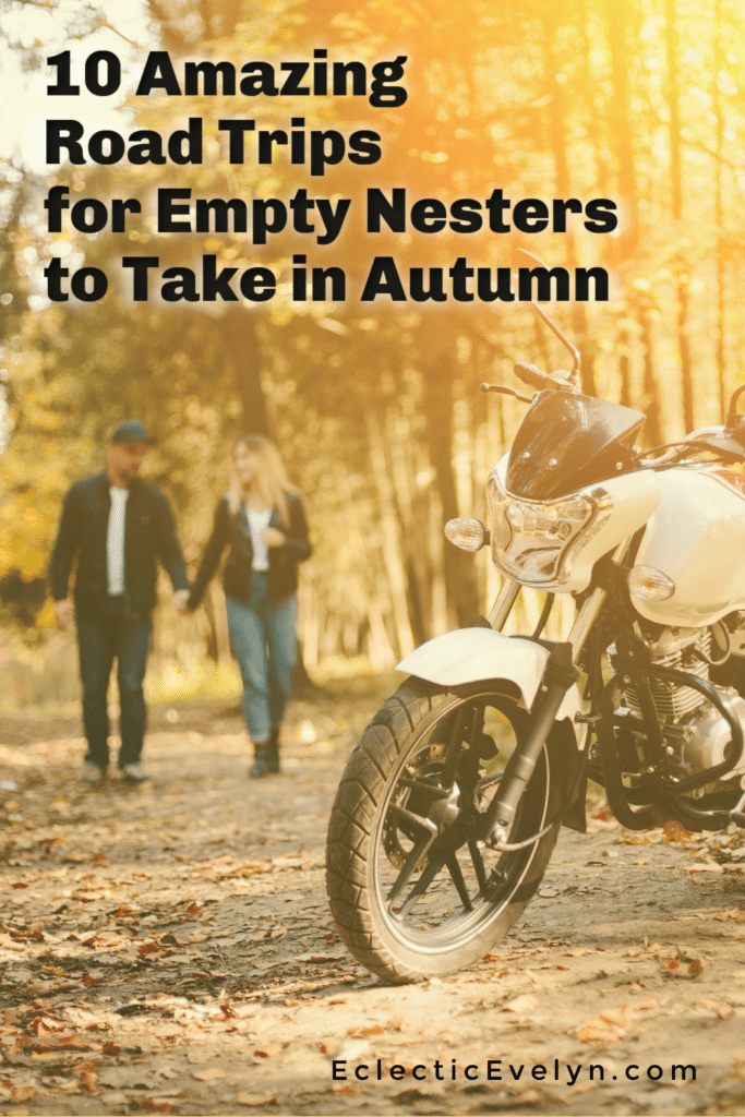 10 Best Fall Road Trips: Scenic East Coast Getaways For Empty Nest Aventures | Eclectic Evelyn
