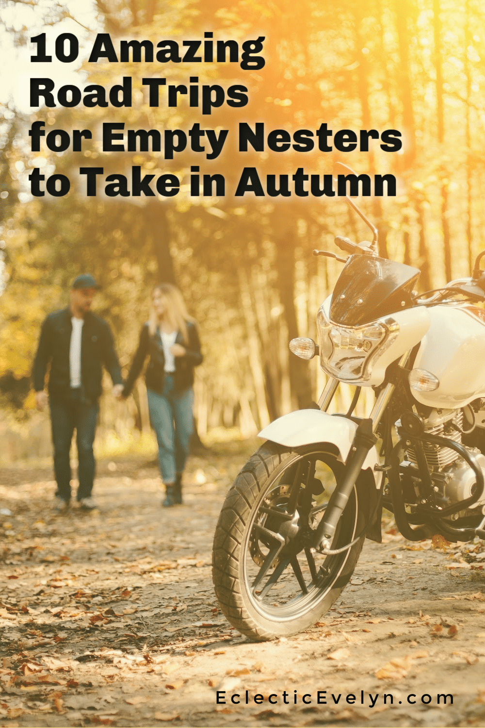 10 Best Fall Road Trips: Scenic East Coast Getaways For Empty Nest Aventures | Eclectic Evelyn