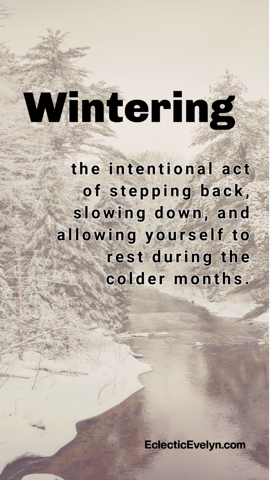 Wintering As Self Care: The Beauty Of Slowing Down And Embracing The ...